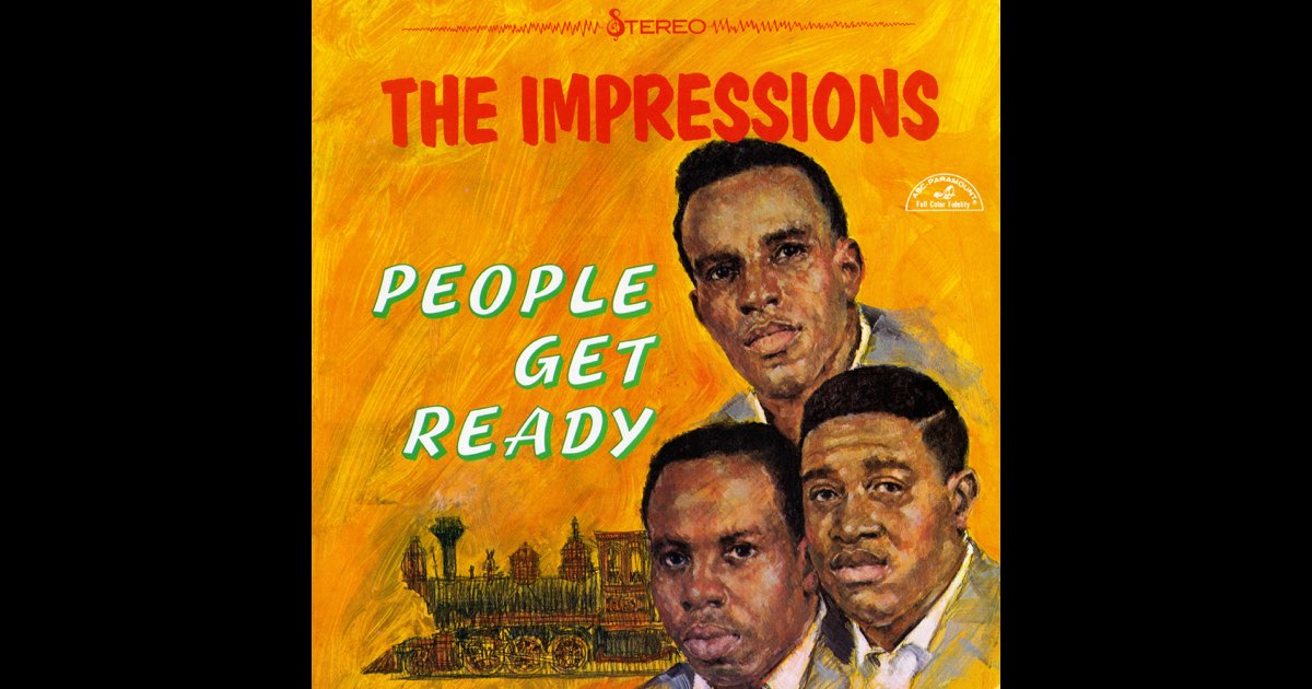 Історія пісні People Get Ready, The Impressions – Історії українських ...